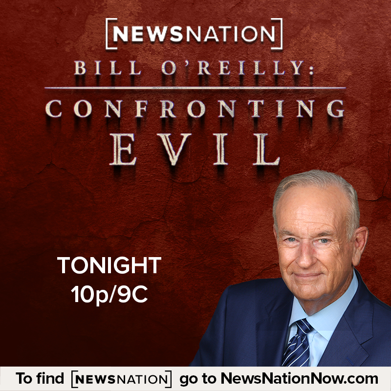 "Confronting Evil" Special - Bill's Message of the Day - Bill O'Reilly