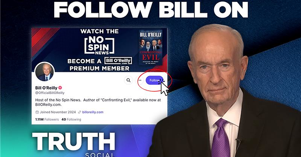 Bill Hits Over 1 Million on Truth Social! - Bill O'Reilly