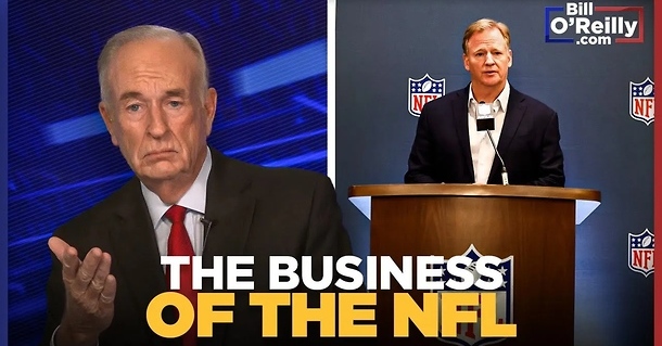 Bill O'Reilly Tackles the NFL and the Business it Generates - No Spin ...