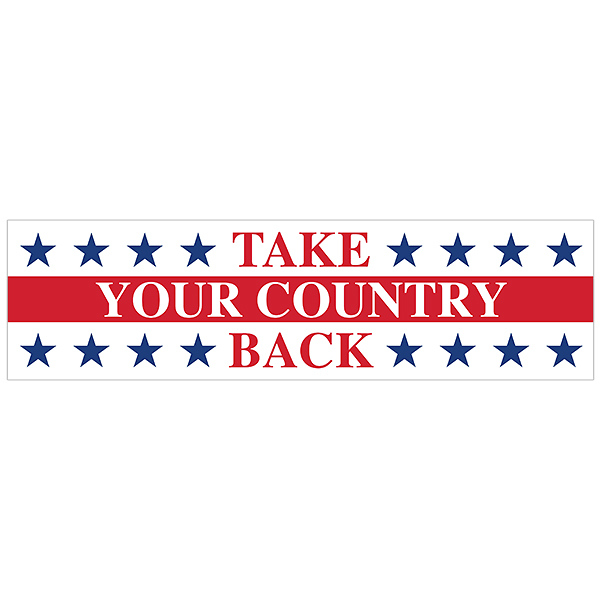Take Your Country Back Bumper Sticker - Pack of 5 stickers